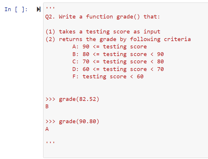 Solved Q2. Write a function grade() that: (1) takes a | Chegg.com
