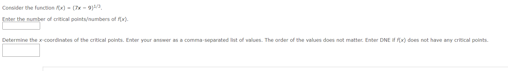 Solved Consider the function f(x)=(7x−9)1/3. Enter the | Chegg.com
