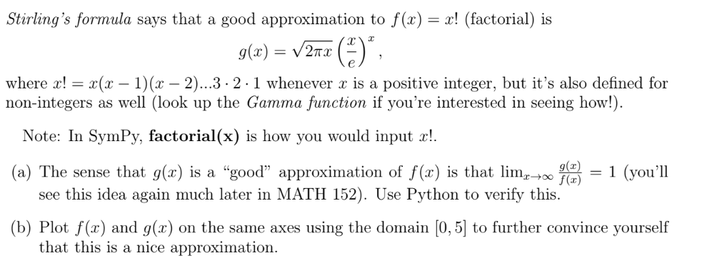 Solved Stirling's formula says that a good approximation to | Chegg.com