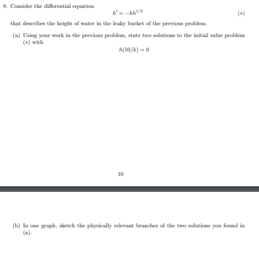 8. Consider the differential equation W = -k 1/2 that | Chegg.com