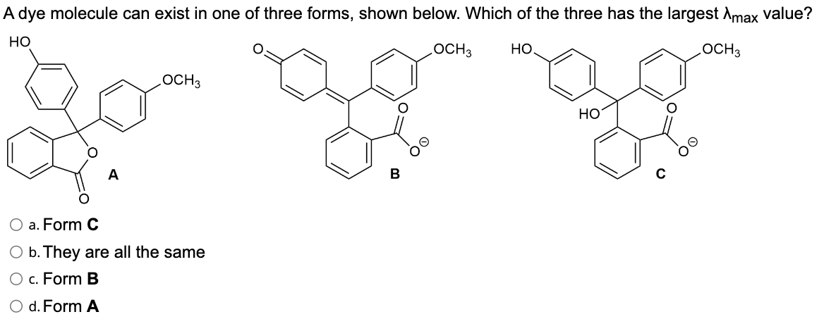 Solved a. Form C b. They are all the same c. Form B d. Form | Chegg.com