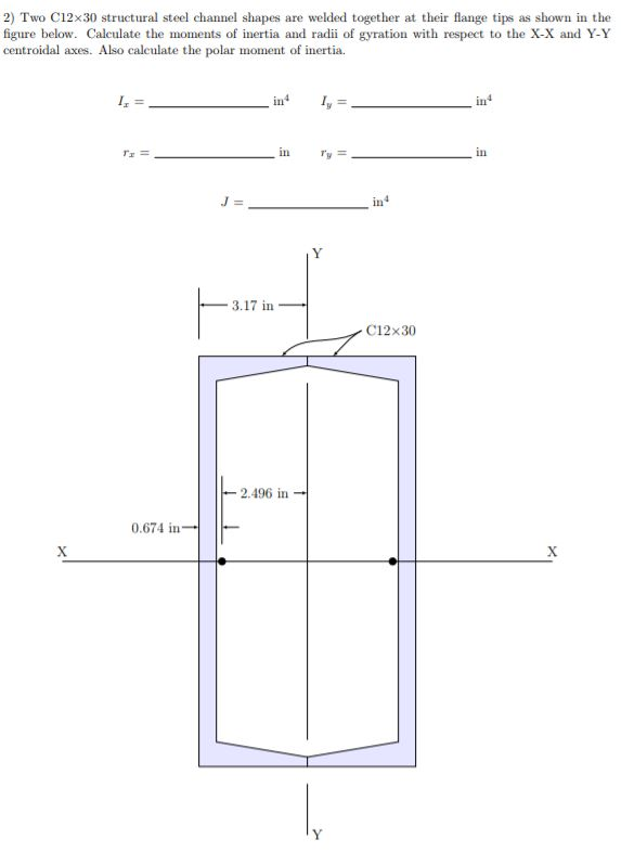 2) Two C12x30 structural steel channel shapes are | Chegg.com