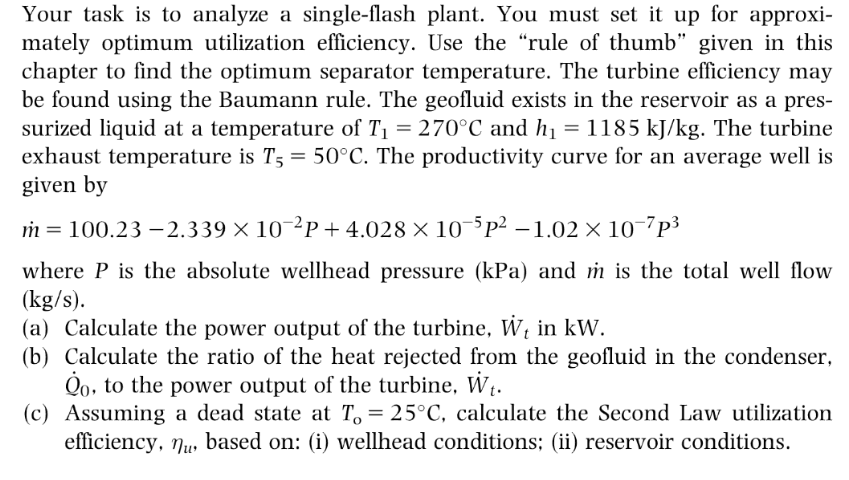 Solved Your Task Is To Analyze A Single Flash Plant You 