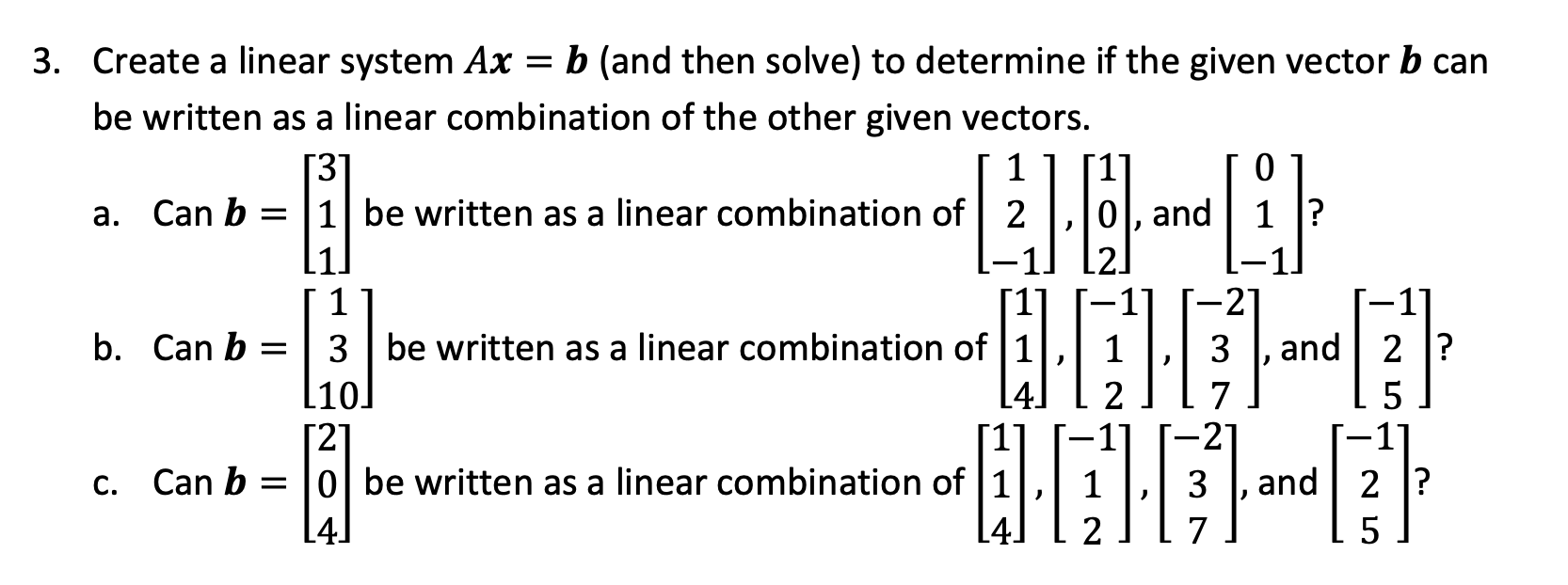 Solved Create a linear system Ax=b (and then solve) to | Chegg.com