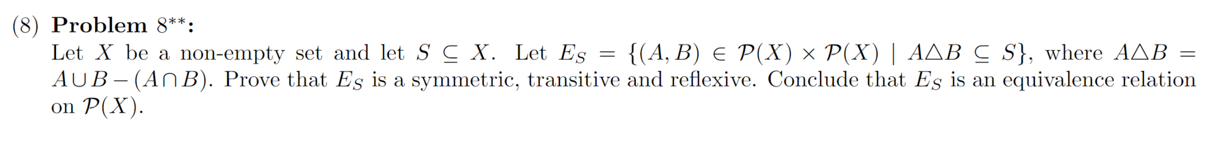 Solved (8) Problem 8∗∗ : Let X be a non-empty set and let | Chegg.com