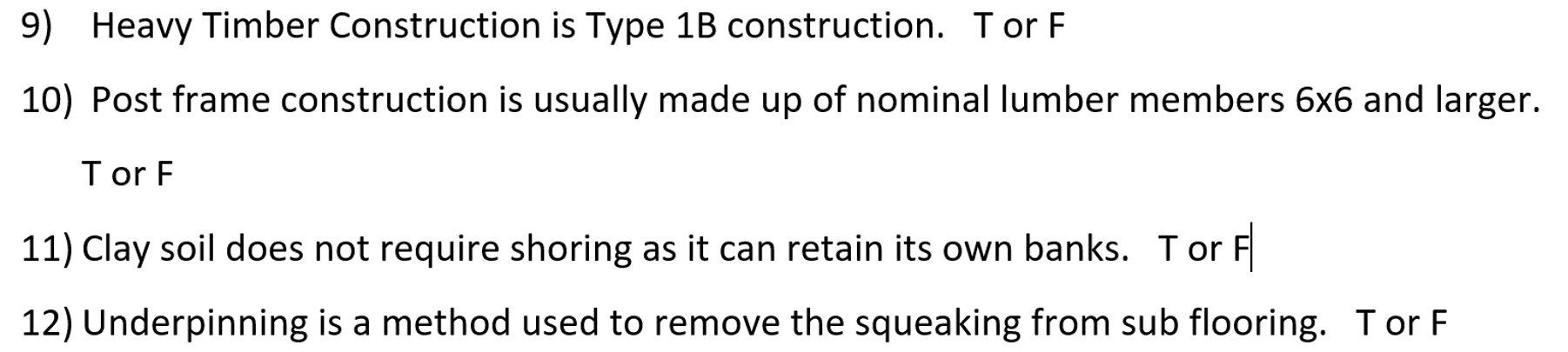 Solved 9) Heavy Timber Construction is Type 1B construction. | Chegg.com