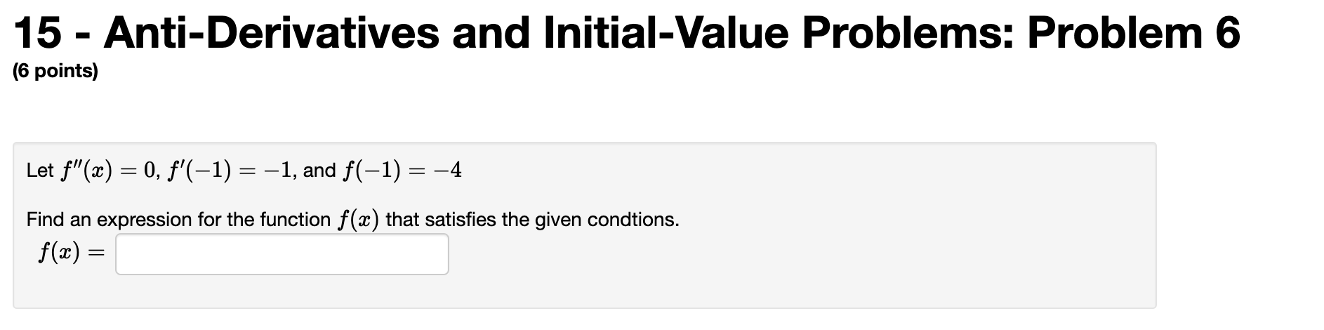 Solved 15 - Anti-Derivatives and Initial-Value Problems: | Chegg.com