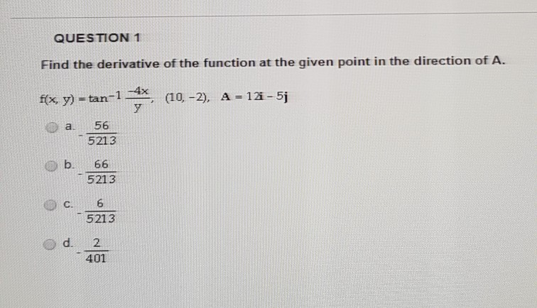 Solved QUESTION 1 Find the derivative of the function at the | Chegg.com