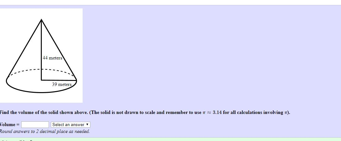 Solved 44 meters 39 meters Find the volume of the solid | Chegg.com