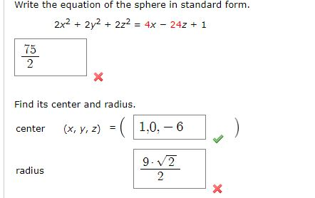 Solved Write the equation of the sphere in standard form. | Chegg.com
