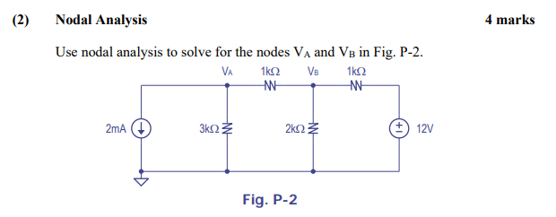 Solved Nodal Analysis (2) 4 marks Use nodal analysis to | Chegg.com