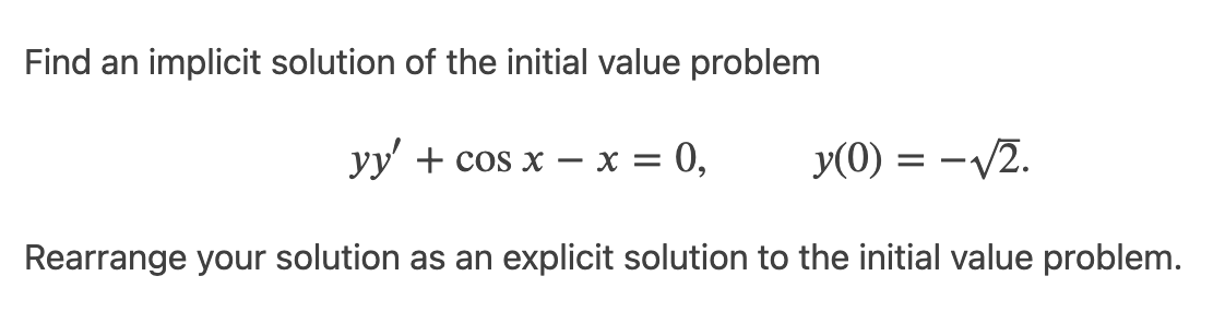 Solved Find an implicit solution of the initial value | Chegg.com