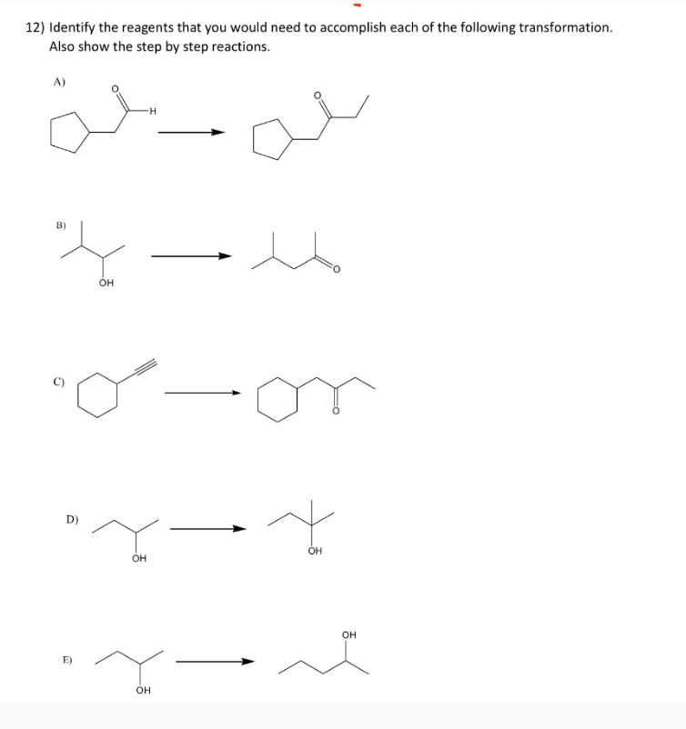 Identify the reagents that you would need to | Chegg.com