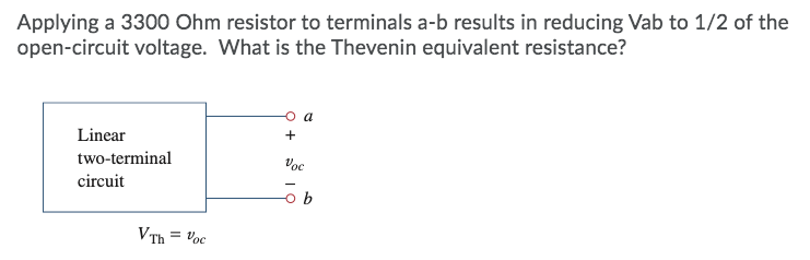 Solved Applying a 3300 Ohm resistor to terminals a-b results | Chegg.com