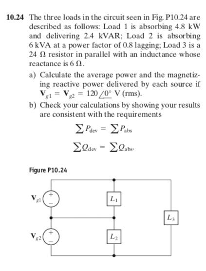 Solved 10.24 The three loads in the circuit seen in Fig. | Chegg.com