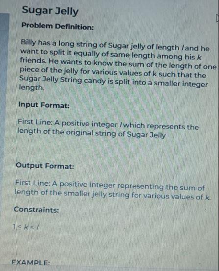 Sugar Jelly Problem Definition: Billy has a long | Chegg.com