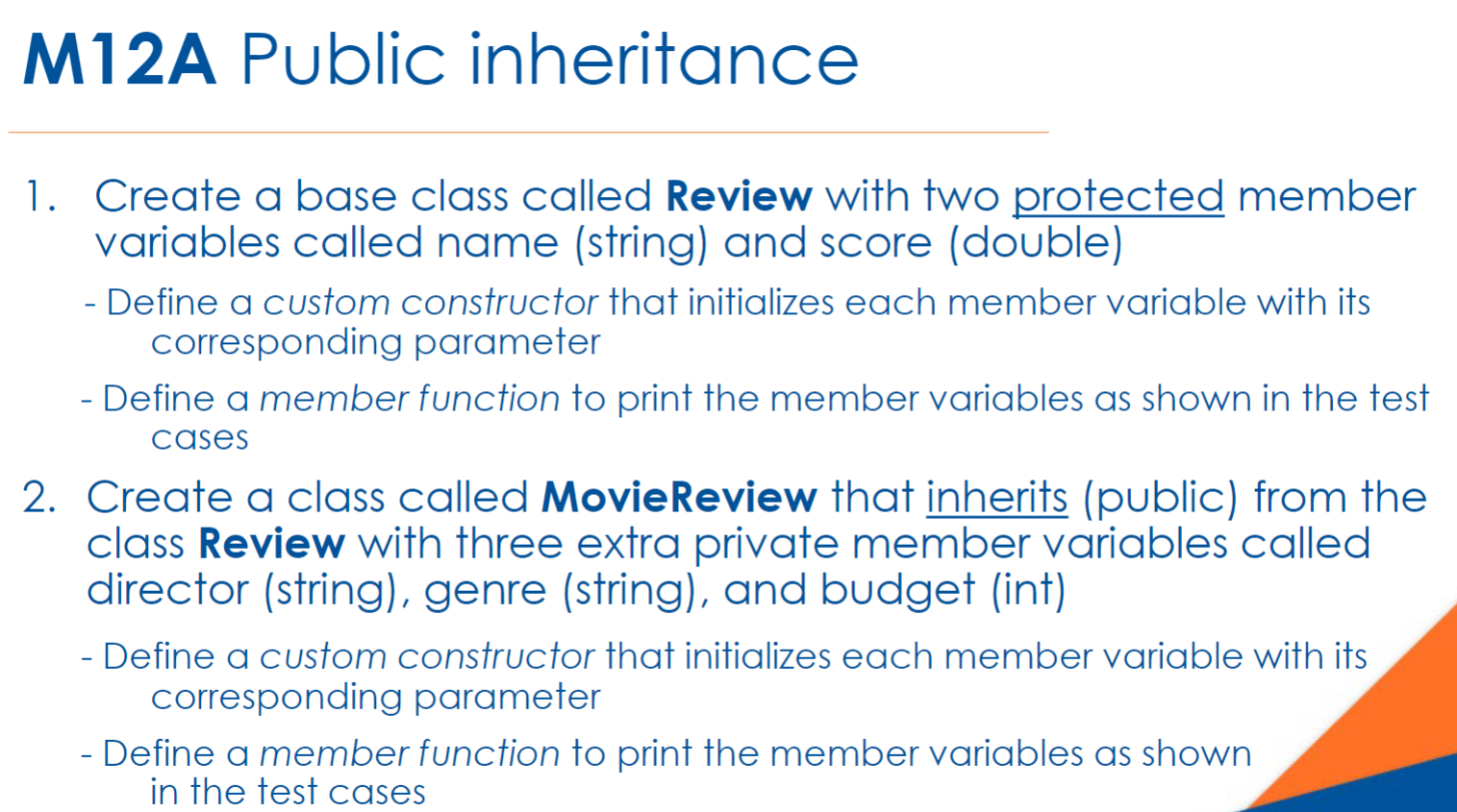 Solved M12A Public inheritance 1. Create a base class called | Chegg.com