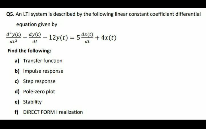 Solved Q5. An LTI system is described by the following | Chegg.com