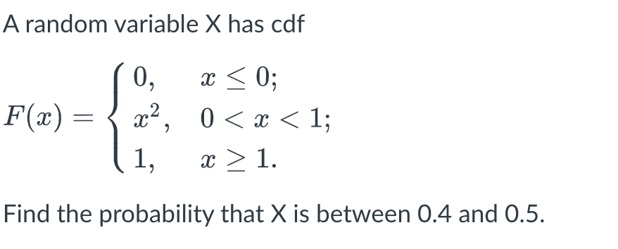 Solved A random variable X has pdf f(x) 0.25, 0 1. 1, Find | Chegg.com