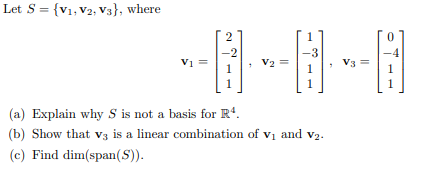 Solved Let S = {V1, V2, V3}, where 2 2 3 V = V2 V3 1 (a) | Chegg.com