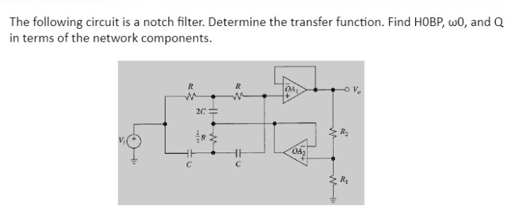Solved The following circuit is a notch filter. Determine | Chegg.com