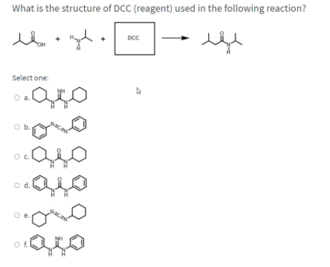 Solved What is the structure of DCC (reagent) used in the | Chegg.com