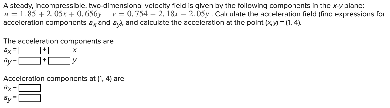 Solved A steady, incompressible, two-dimensional velocity | Chegg.com