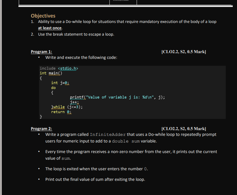 Solved Objectives 1. Ability to use a Do-while loop for | Chegg.com