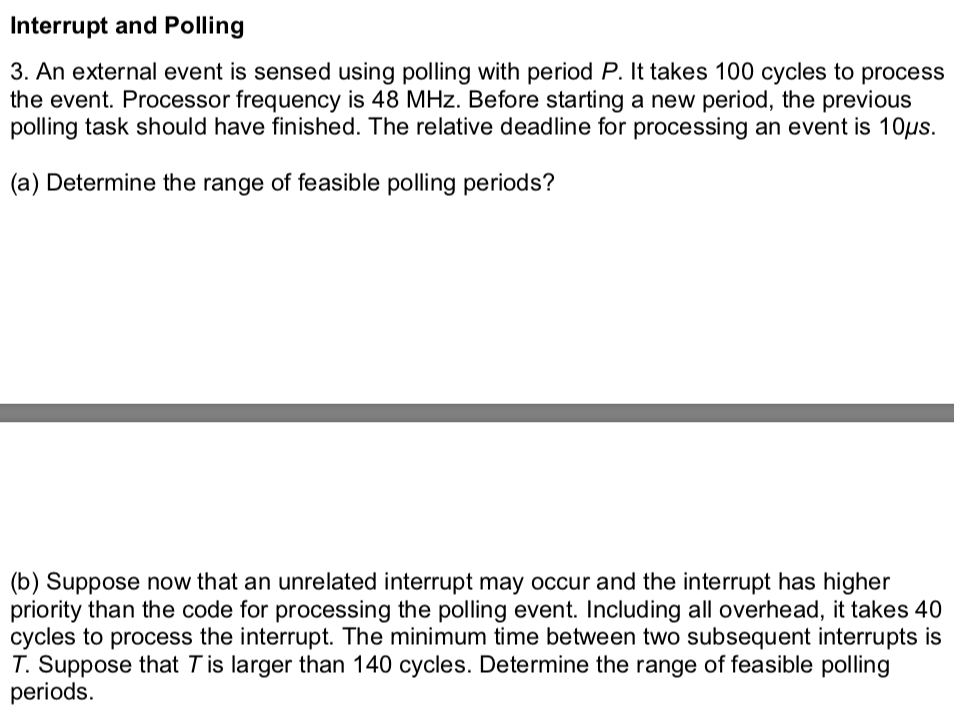Interrupt And Polling 3 An External Event Is Sensed 