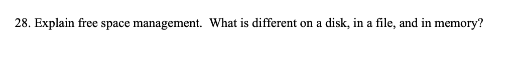 Solved 27. Why are there different operations on files and | Chegg.com