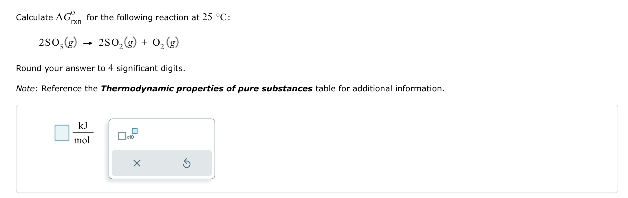 Solved Calculate ΔGrxno for the following reaction at 25∘C : | Chegg.com