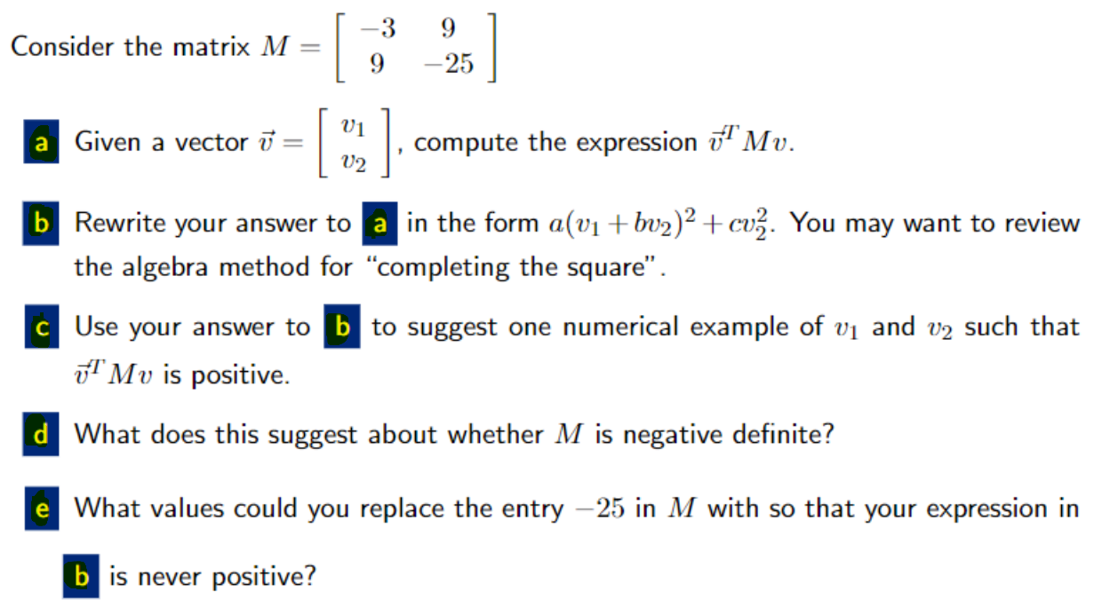 Solved Consider the matrix M=[−399−25] Given a vector | Chegg.com