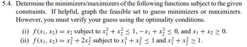 Solved 5.4. Determine the minimizers/maximizers of the | Chegg.com