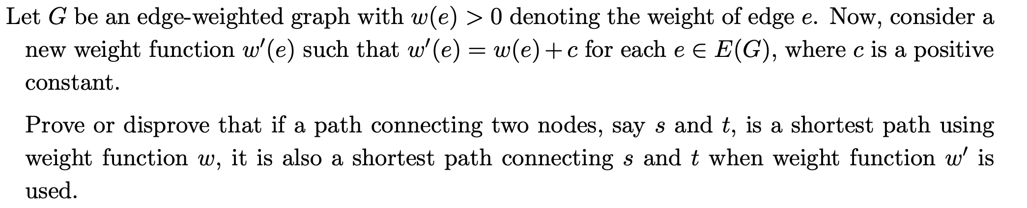 Solved Let G be an edge-weighted graph with w(e) > 0 | Chegg.com