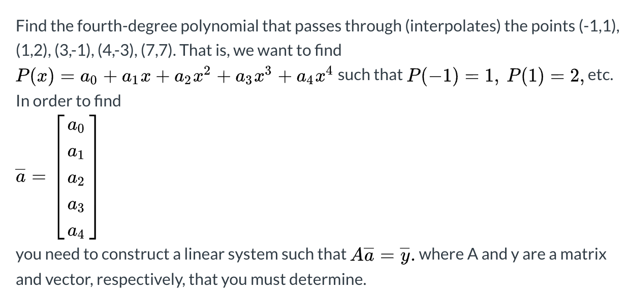 Solved Find the fourth-degree polynomial that passes through | Chegg.com