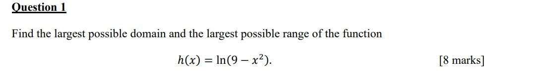 Find the largest possible domain and the largest | Chegg.com