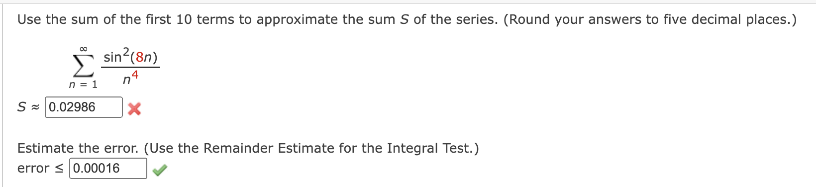 Solved Use the sum of the first 10 terms to approximate the | Chegg.com