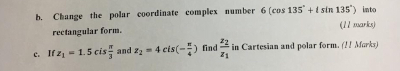 Solved b. Change the polar coordinate complex number 6 (cos | Chegg.com