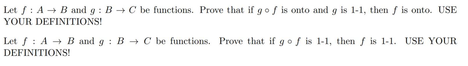 Solved Let f : A + B and g: B + C be functions. Prove that | Chegg.com