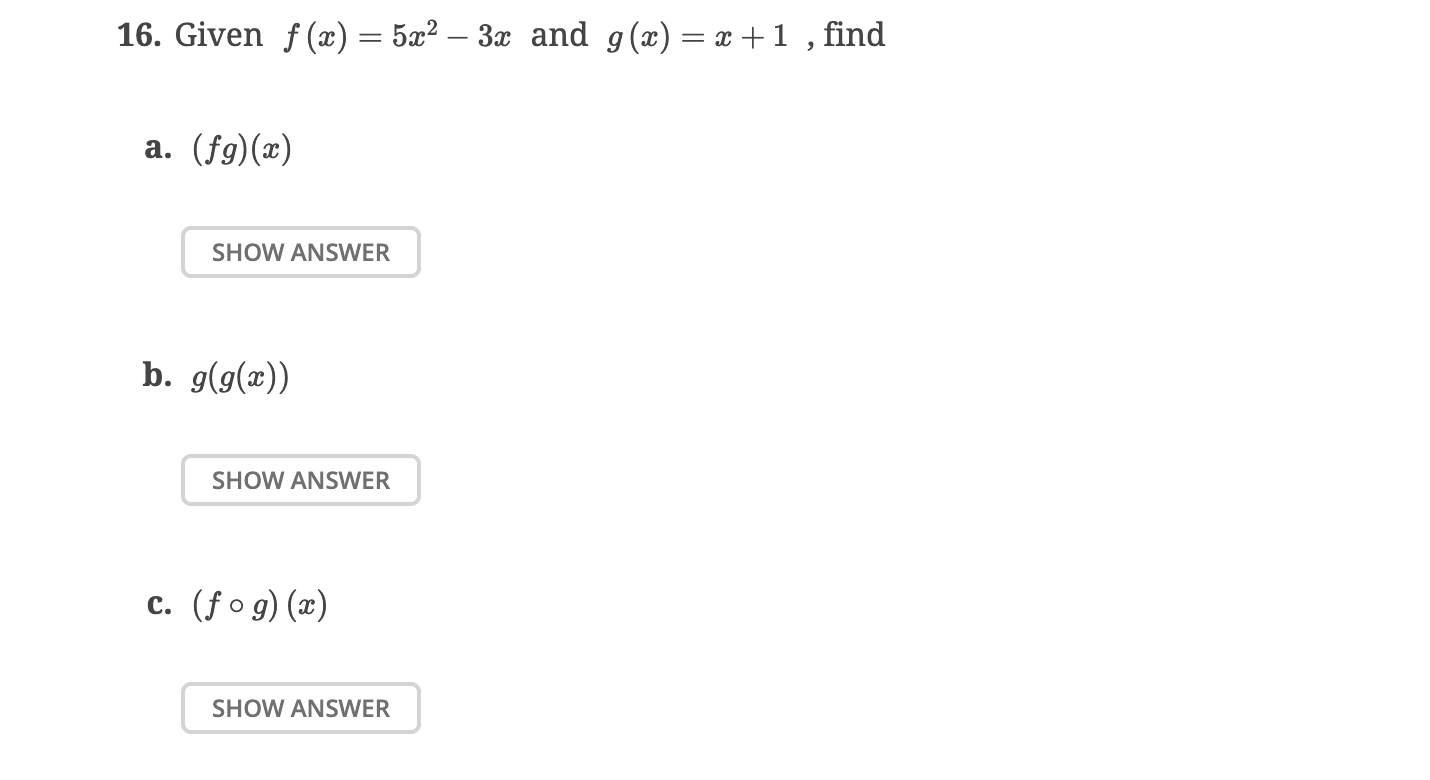 Solved Given f(x)=5x2-3x ﻿and g(x)=x+1, | Chegg.com
