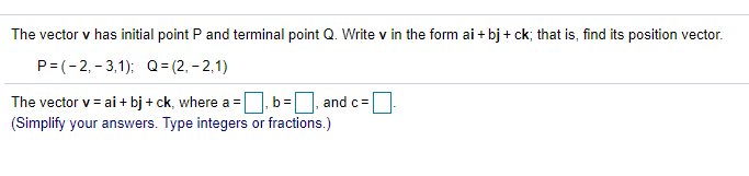 Solved The vector v has initial point P and terminal point | Chegg.com