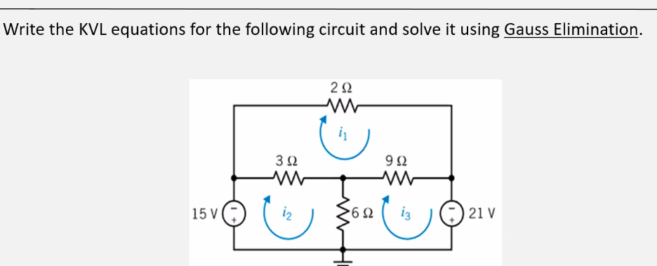 Solved Write the KVL equations for the following circuit and | Chegg.com