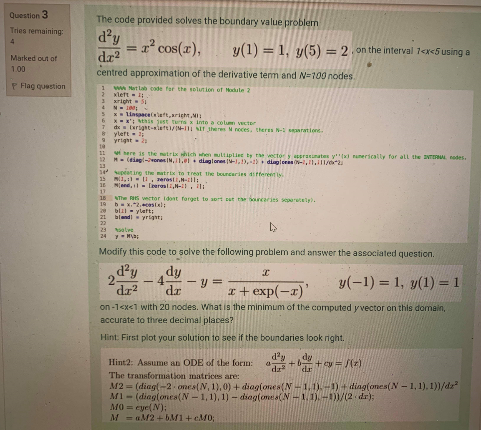 Solved Question 3 The code provided solves the boundary | Chegg.com