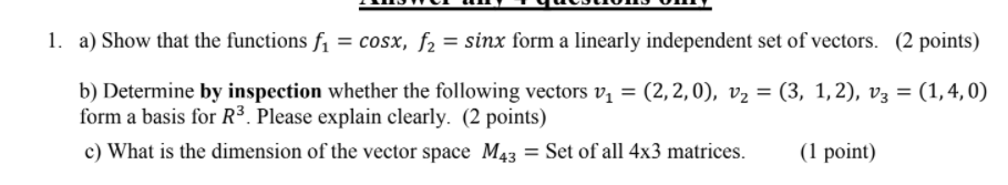Solved 1. a) Show that the functions fı = cosx, f2 = sinx | Chegg.com