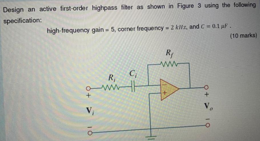 Solved Design an active first-order highpass filter as shown | Chegg.com