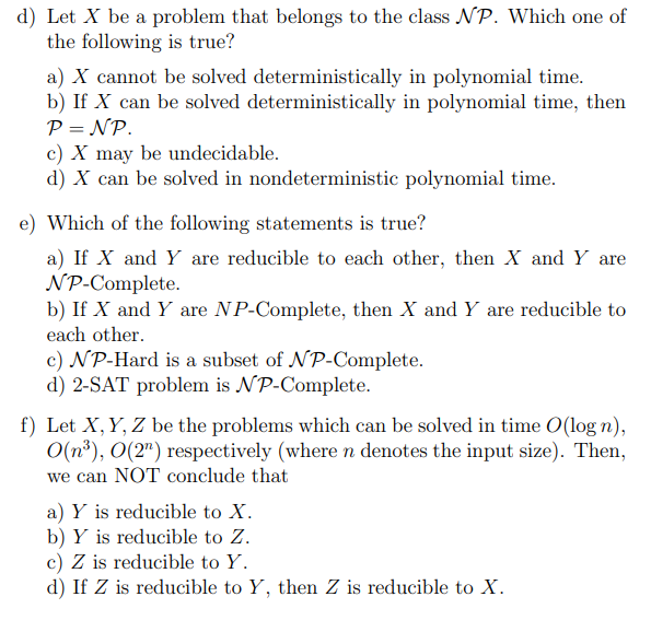 Solved d) Let X be a problem that belongs to the class NP. | Chegg.com