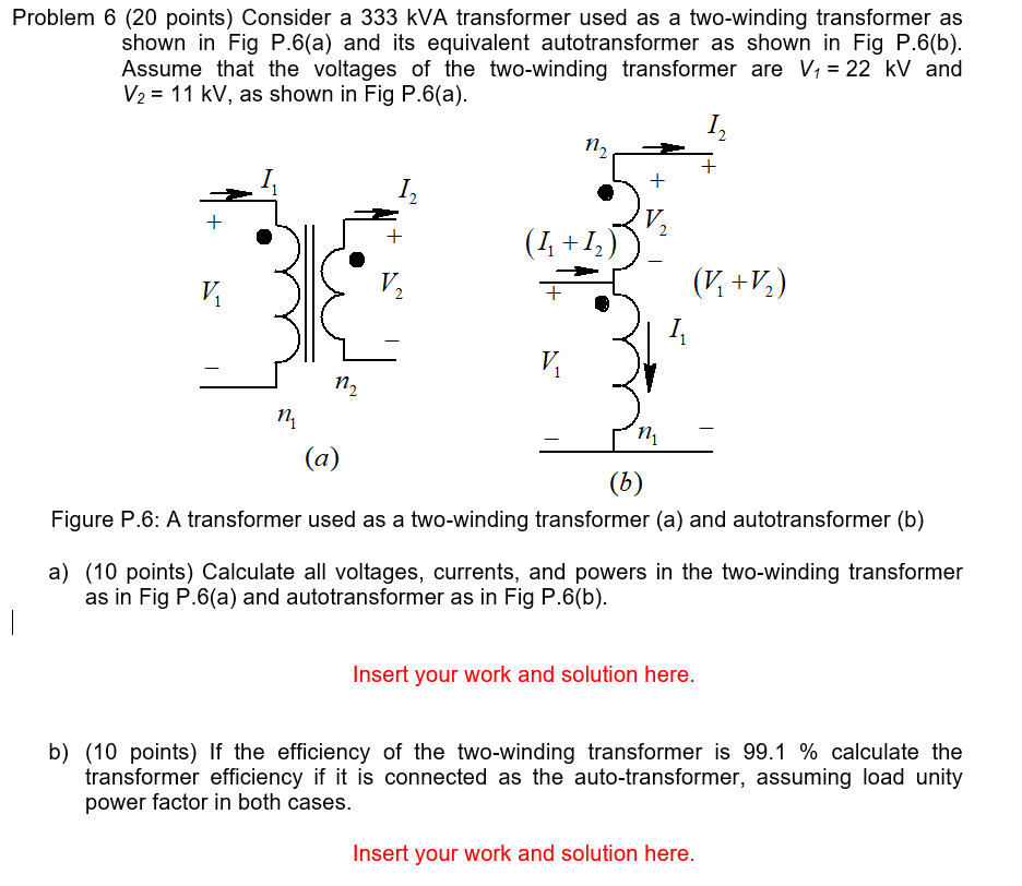 Solved Problem 6 (20 points) Consider a 333 kVA transformer | Chegg.com