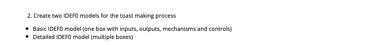 2. Create two IDEFO models for the toast making | Chegg.com
