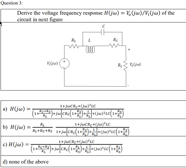 Solved Question 3: Derive the voltage frequency response | Chegg.com