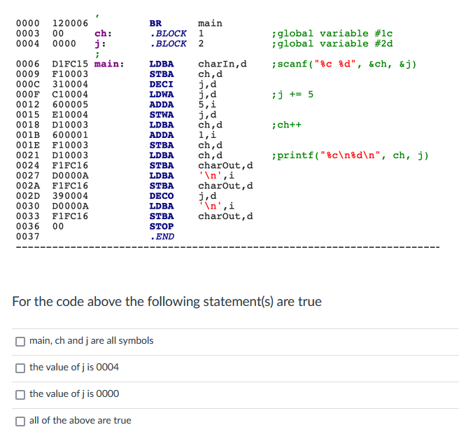 Solved For the code above the following statement(s) are | Chegg.com